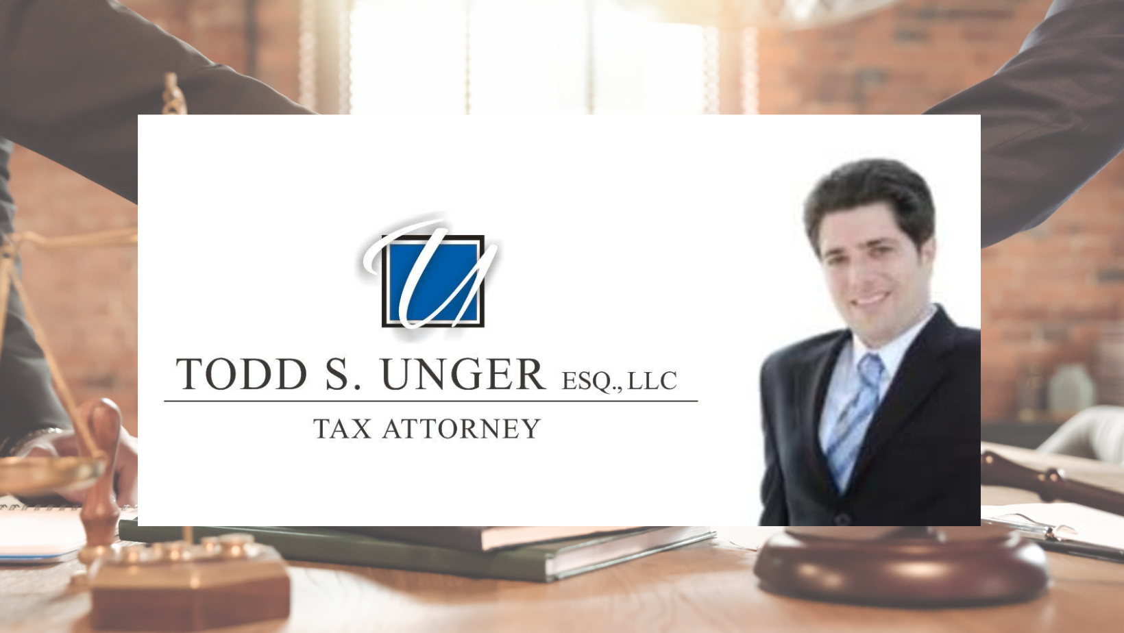 IRS Tax Attorney: Todd S. Unger | Contact Information